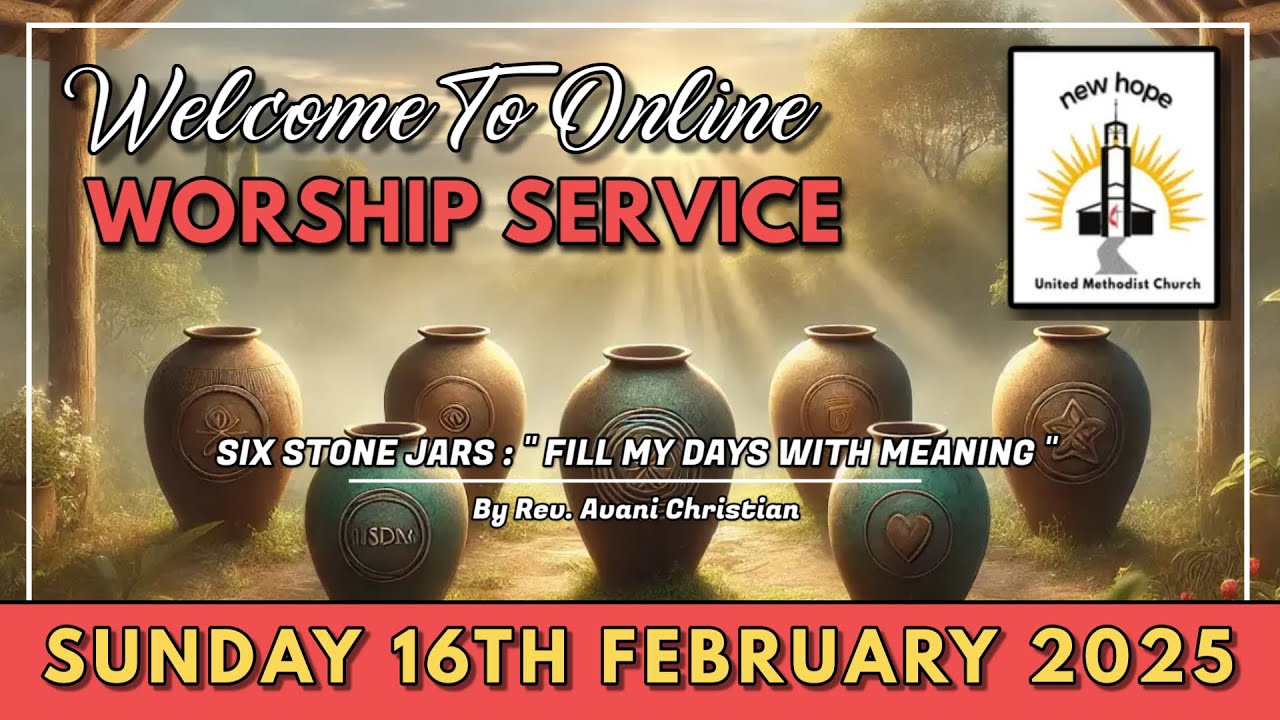 SUNDAY 16th FEBRUARY 2025 || SERMON : "SIX STONE JARS...” || BY REV ...