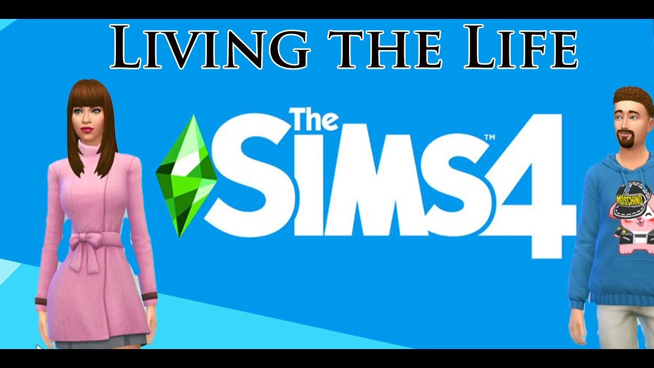 Living the Life of Sims 4 Gameplay - YouTube