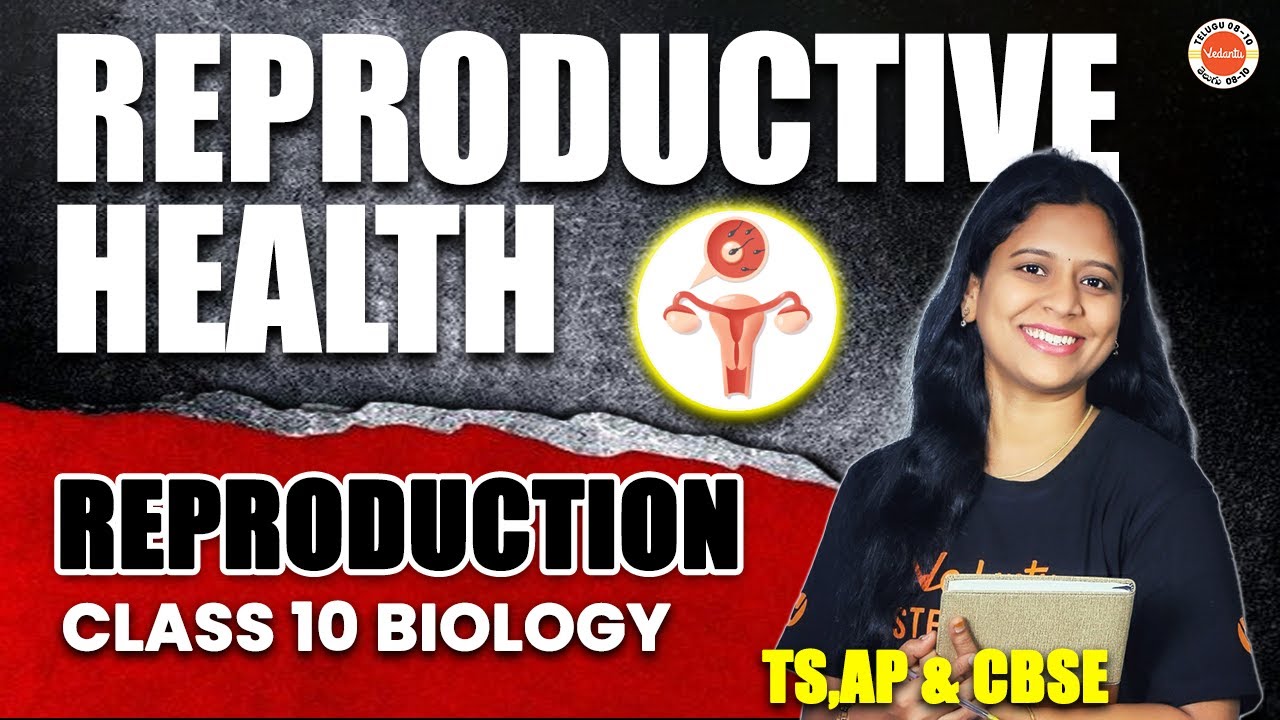 Reproductive health | Class 10 Biology | TS,AP & CBSE | Sunaina Ma'am ...