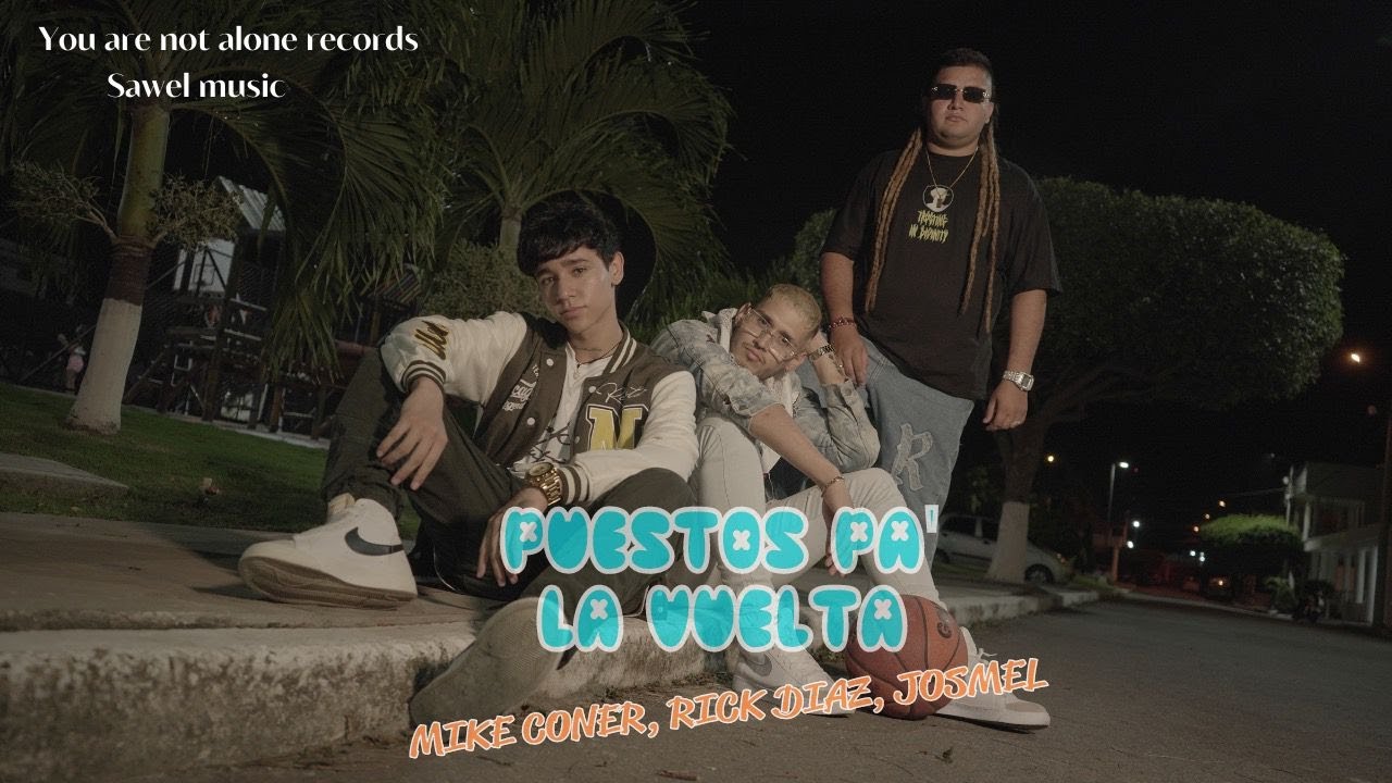 Mike, Rick Diaz, Josmel - Puestos pa’ la vuelta (Official Video) - YouTube