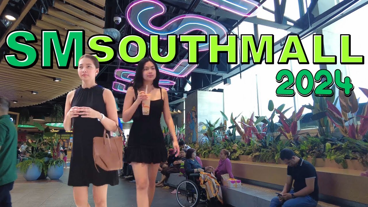 [4K] SM SOUTHMALL 2024 MALL TOUR - LAS PINAS CITY, PHILIPPINES - YouTube