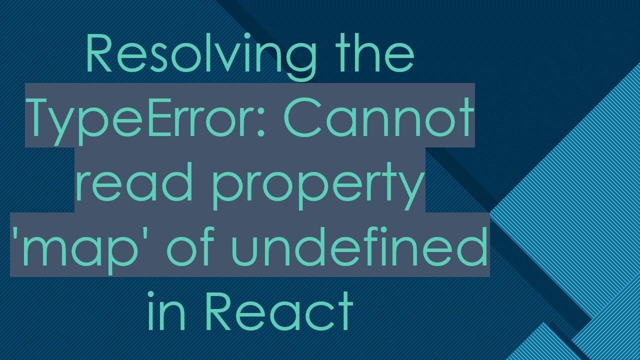 Resolving The Typeerror Cannot Read Property Map Of Undefined In React Youtube