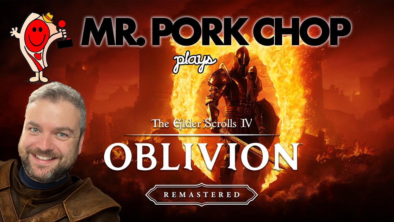 Oblivion Remastered | Mr. Pork Chop Plays Elder Scrolls IV! Part 4 ...