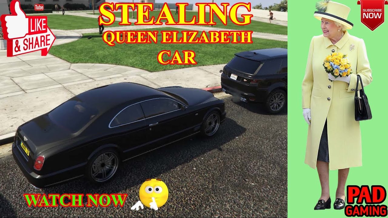 STEALING QUEEN ELIZABETH CAR IN GTA 5 | REAL LIFE MODS | BY PAD GAMING ...