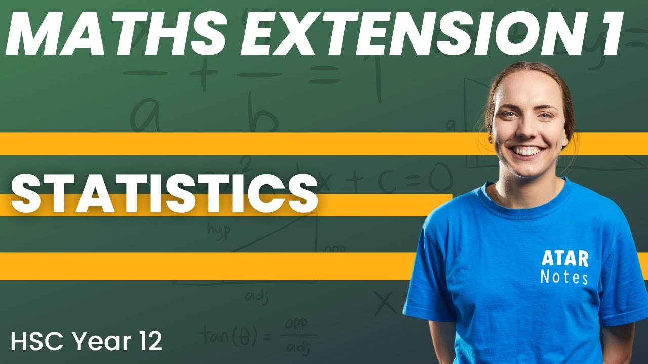 Statistics | HSC Year 12 Maths Extension 1 - YouTube