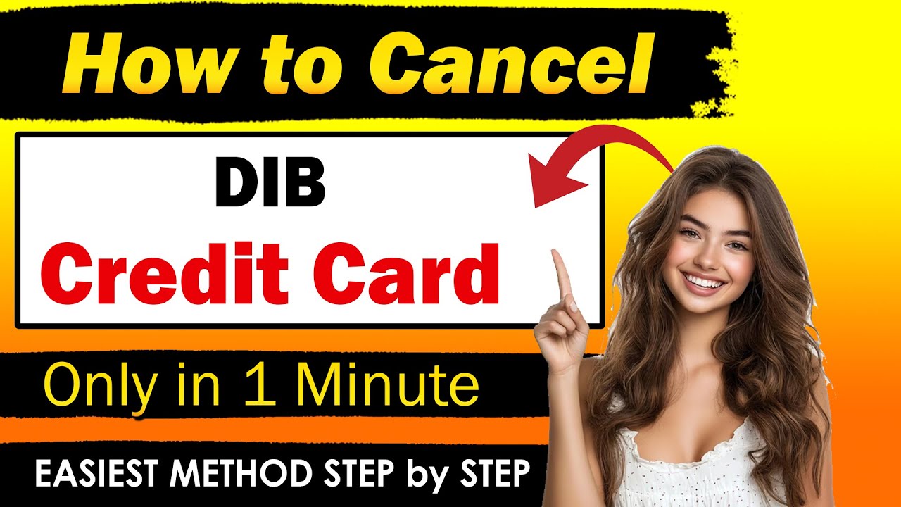 How to cancel DIB credit card [ Easiest Method ] cancel Dubai Islamic ...