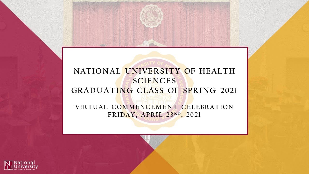 National University Of Health Sciences Virtual Celebration Youtube