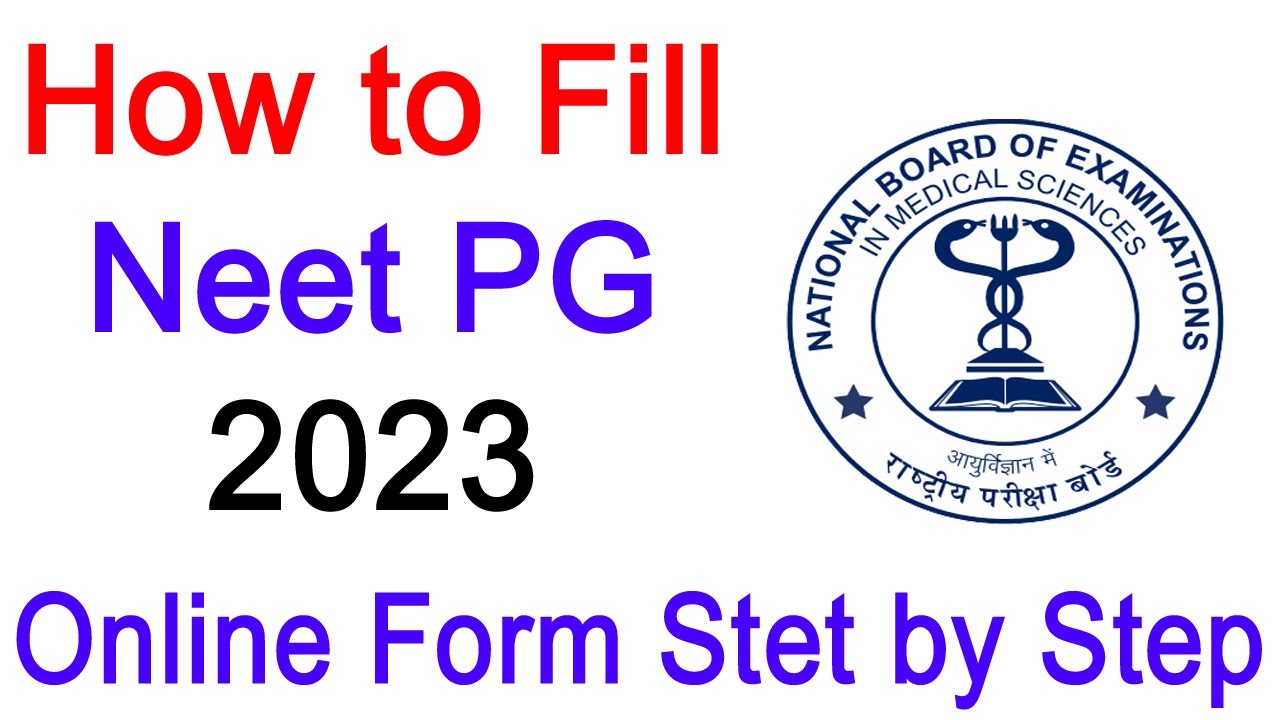 how to fill Neet PG form 2023 how to fill Neet PG form application 2023 ...