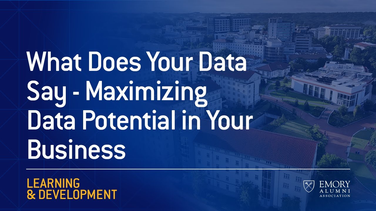 What Does Your Data Say - Maximizing Data Potential in Your Business ...