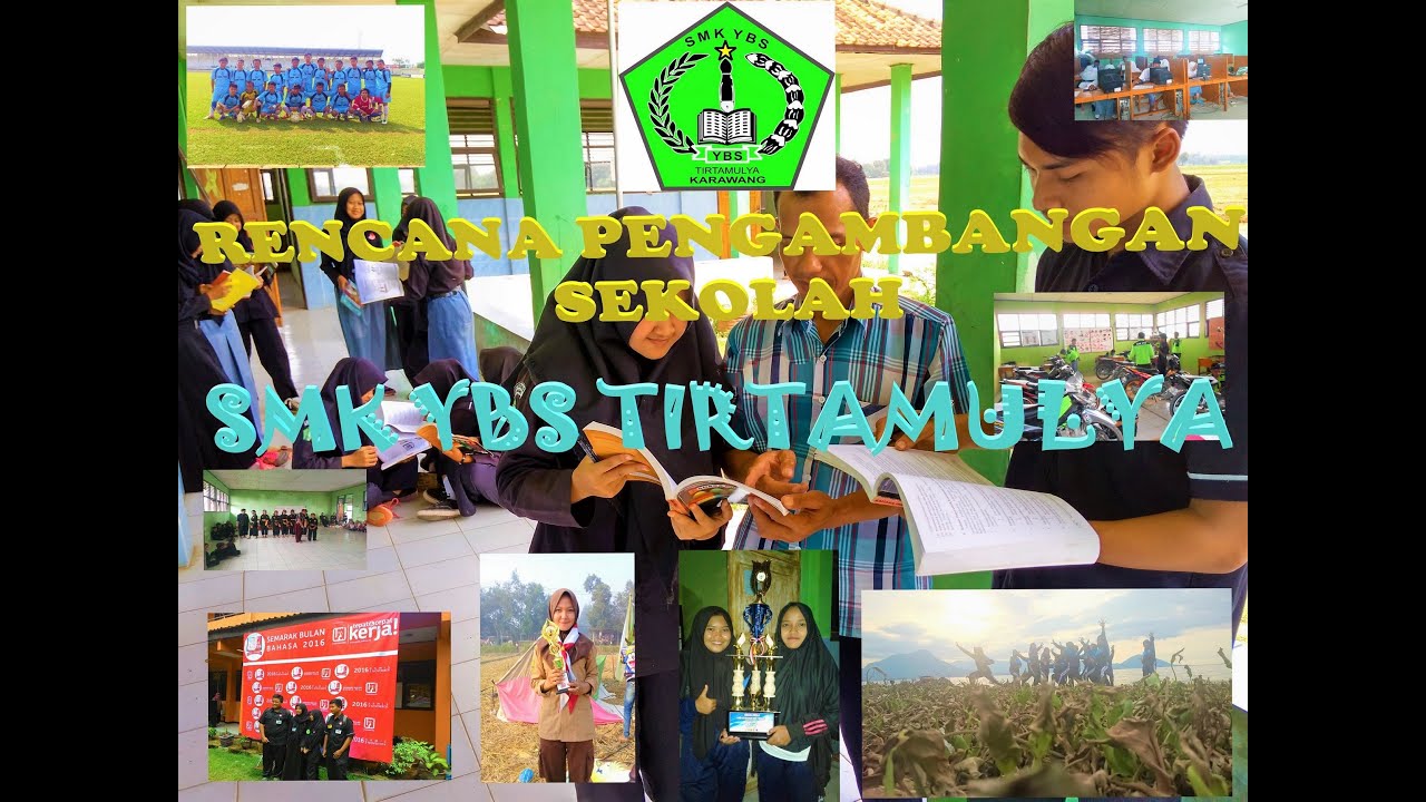 RENCANA PENGEMBANGAN SEKOLAH SMK YBS TIRTAMULYA - YouTube