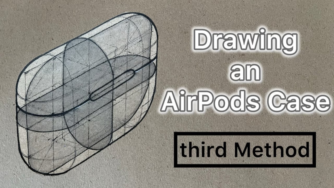 "How to Draw an AirPods Case | Method 3: Fundamental but Challenging ...