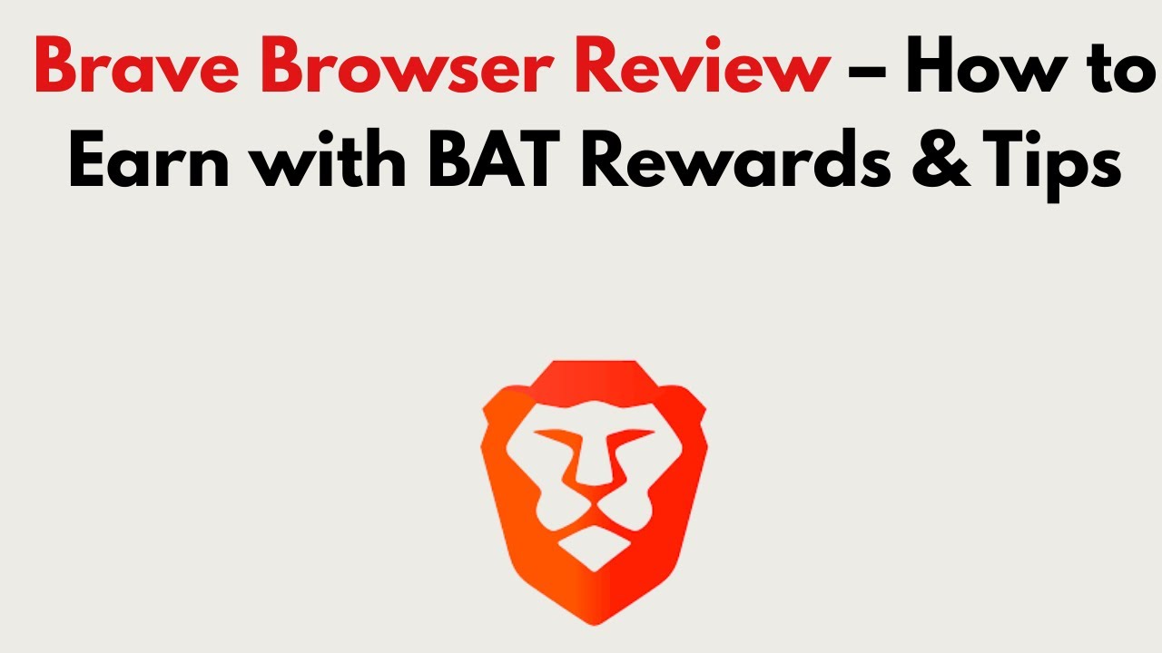 Brave Browser Review (2026) – How to Earn with BAT Rewards & Tips - YouTube
