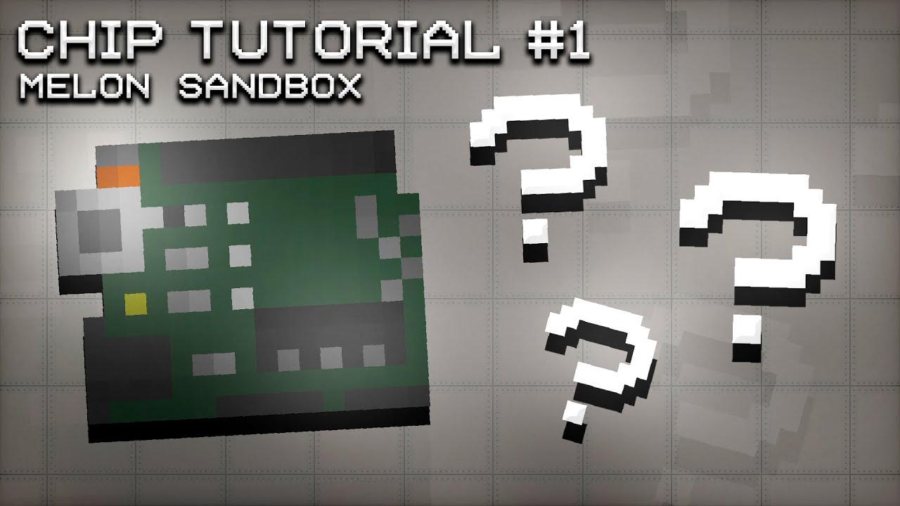 NEW CHIP Basic Tutorial | Melon Sandbox - YouTube