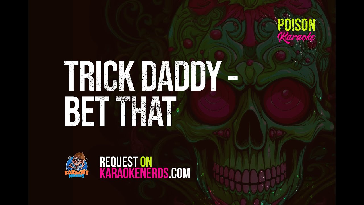 Trick Daddy - Bet That [Karaoke version] - YouTube
