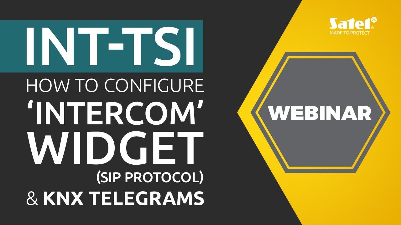 SATEL Webinar: Configuring the INT-TSI Intercom Widget (SIP Protocol ...