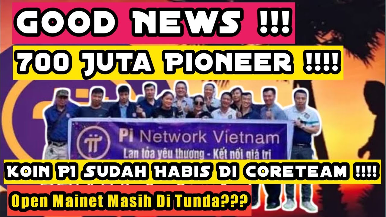 700 Juta Pioner PI Network || Harusnya Sudah Open Mainet ??? - YouTube