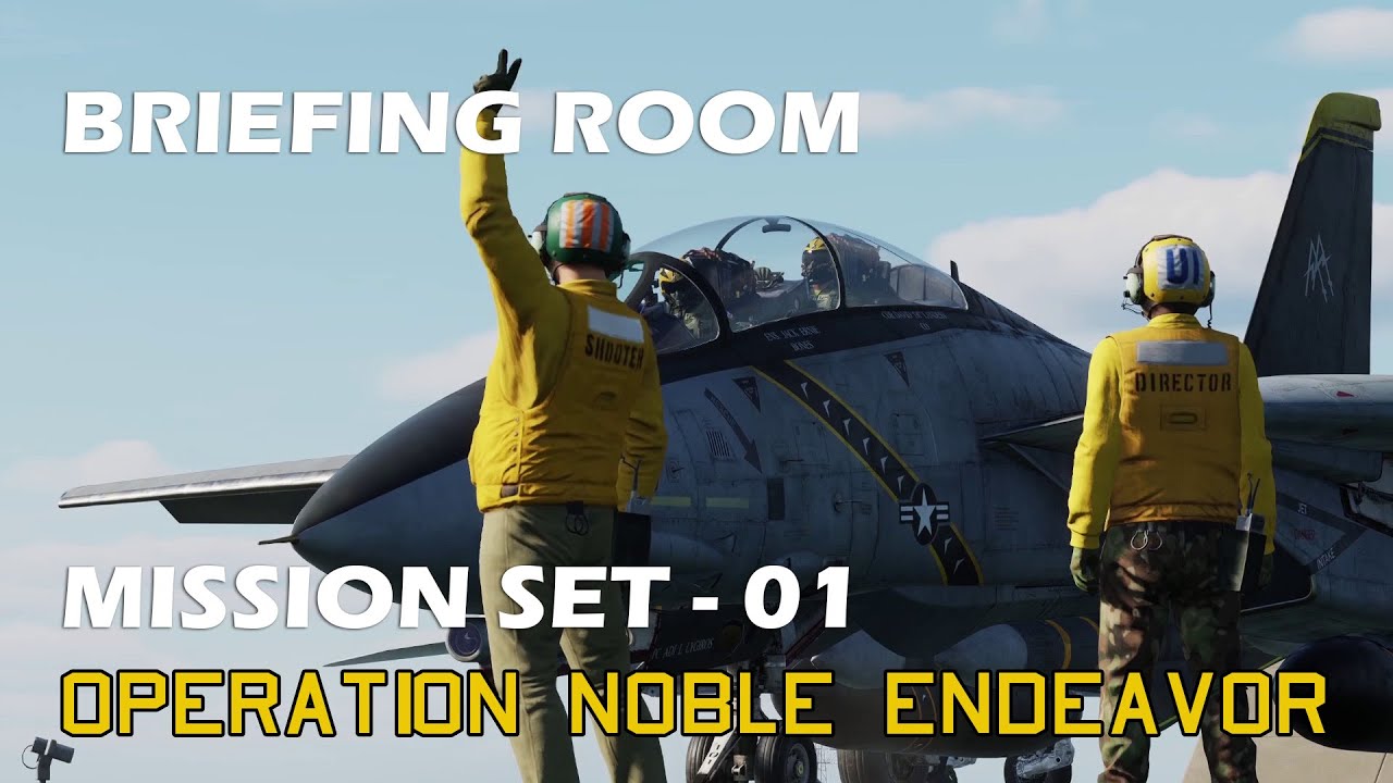 DCS - Briefing Room Mission Set: 01 Noble Endeavor - YouTube