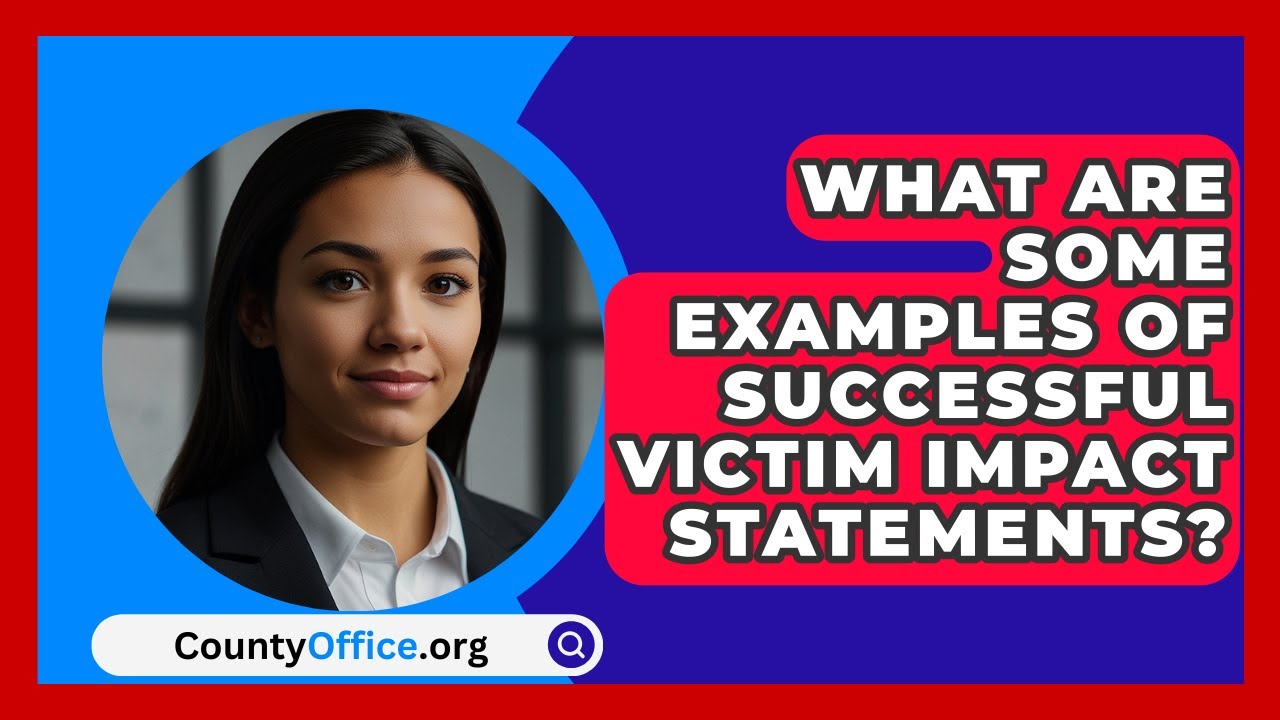 What Are Some Examples of Successful Victim Impact Statements ...