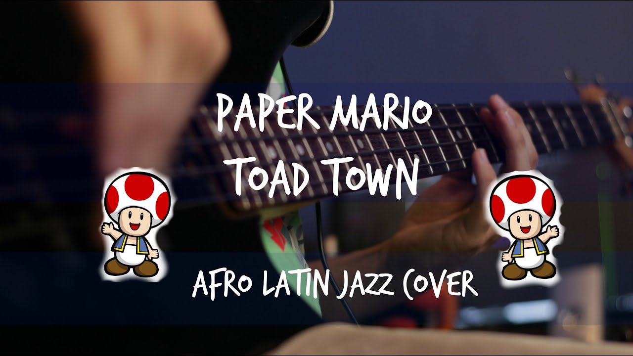 Paper Mario - Toad Town (Afro Latin Jazz Remix / Cover) // Arvangath ...