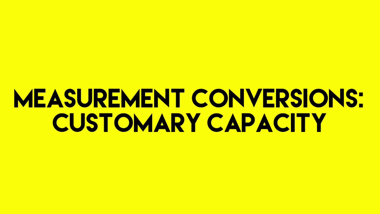 Conversions within the customary measurement system: capacity - YouTube