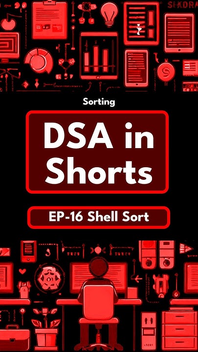DSA in shorts | EP-16: Shell Sort | Sorting Algorithms - YouTube