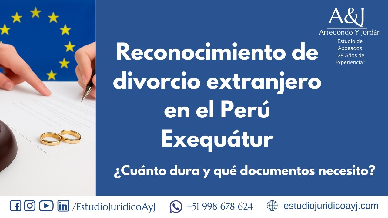 DIVORCIO desde el EXTRANJERO en el PERÚ(EXEQUATUR) : TIEMPOS y ...