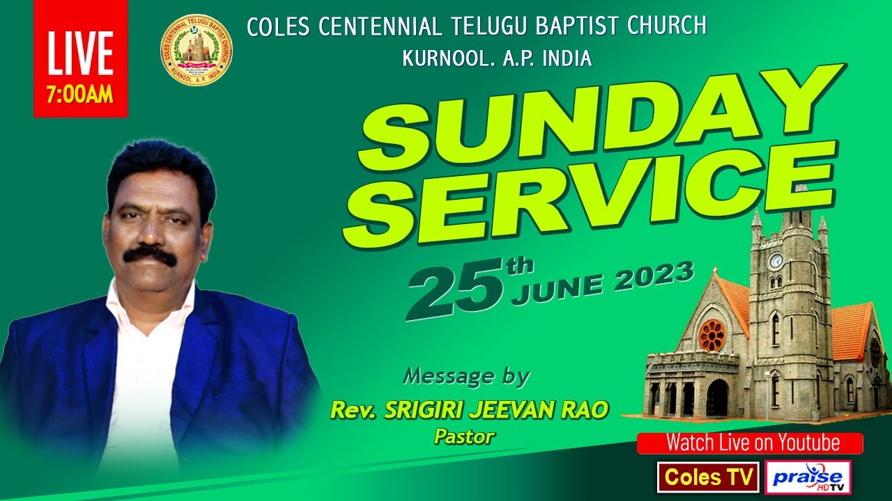 COLES CHURCH, KURNOOL - MESSAGE By Rev. R. PASCAL PRAKASH 2nd Service ...