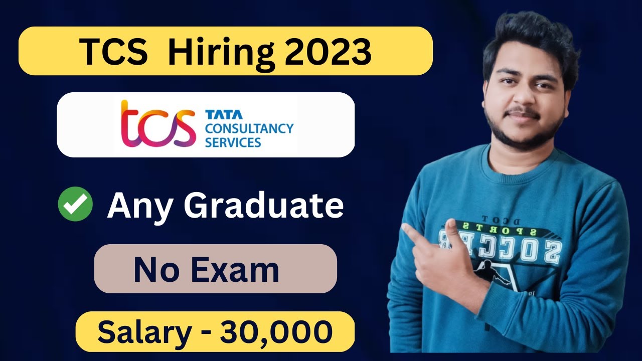 TCS Hiring 2023 | Full Time Job | Any Batch can apply | Packages ...