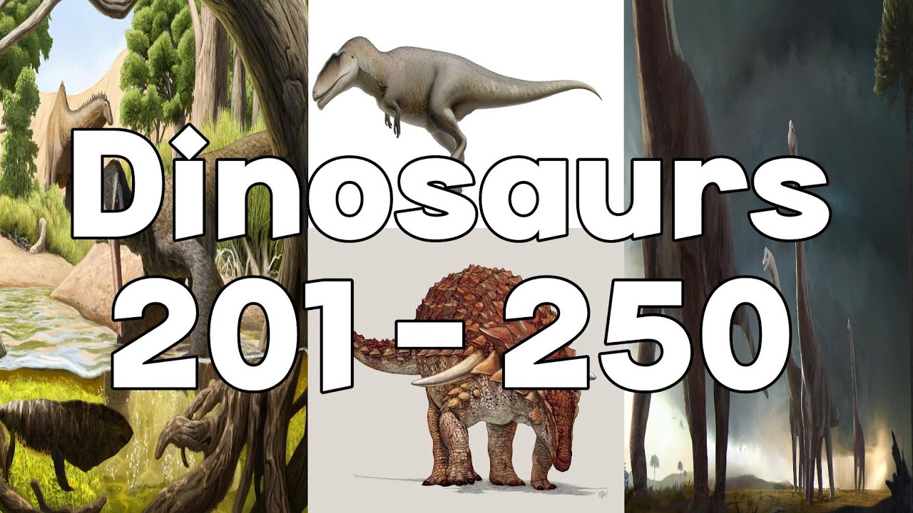 Dinosaurs 201 - 250 [5/28] - YouTube