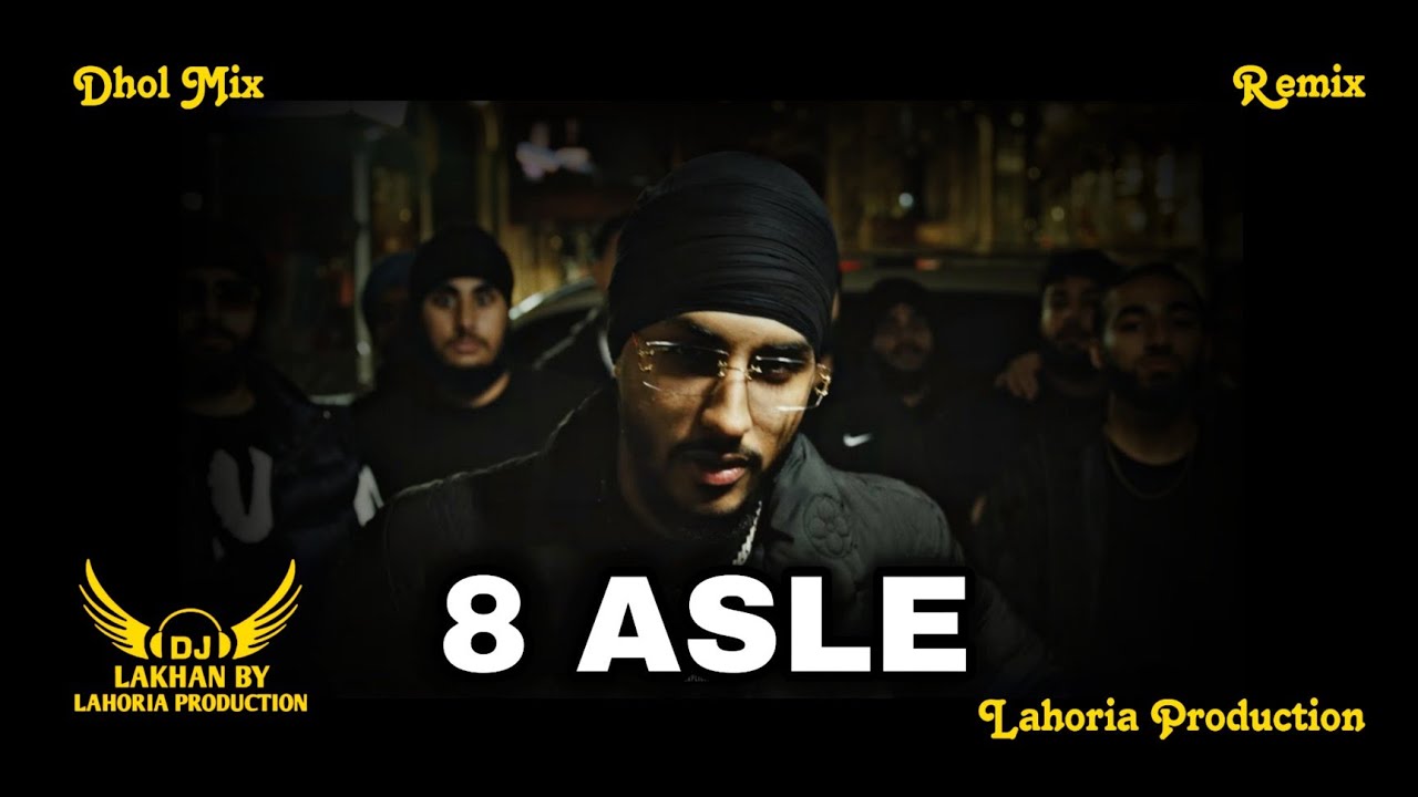 8 Asle Dhol Remix Sukha Gurlez Akhtar Ft. Dj Lakhan By Lahoria ...