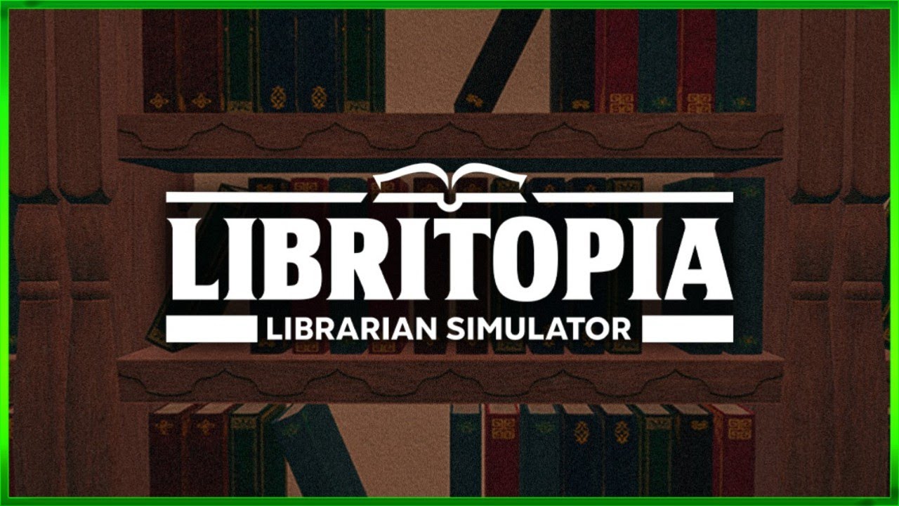 LIBRITOPIA: Librarian Simulator - First Look - Managing Our Own Library ...