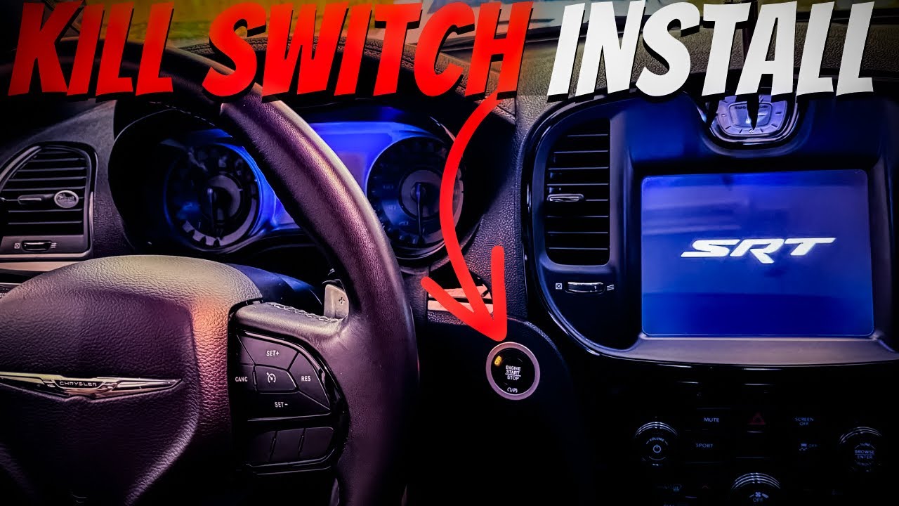 PUSH TO START KILL SWITCH INSTALL | CHRYSLER 300S - YouTube