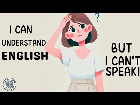 I Can Understand English But I Can’t Speak | Learning English Through ...