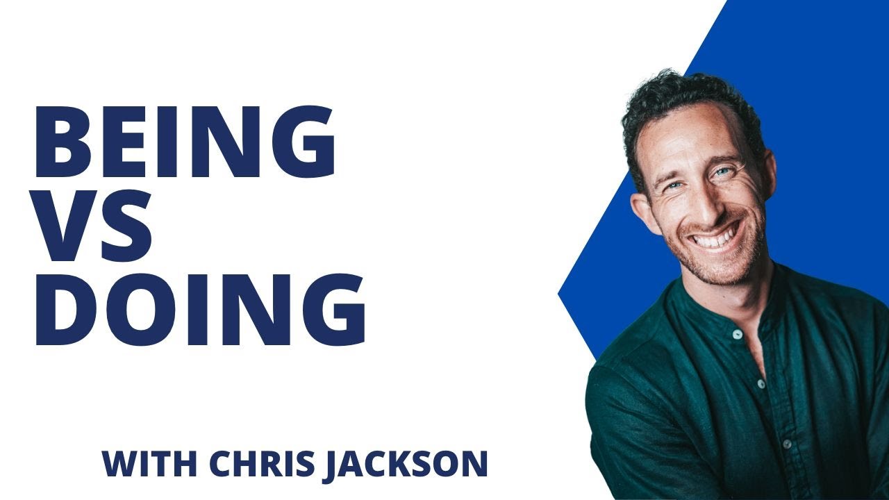 Being vs Doing - How being is different than doing - YouTube