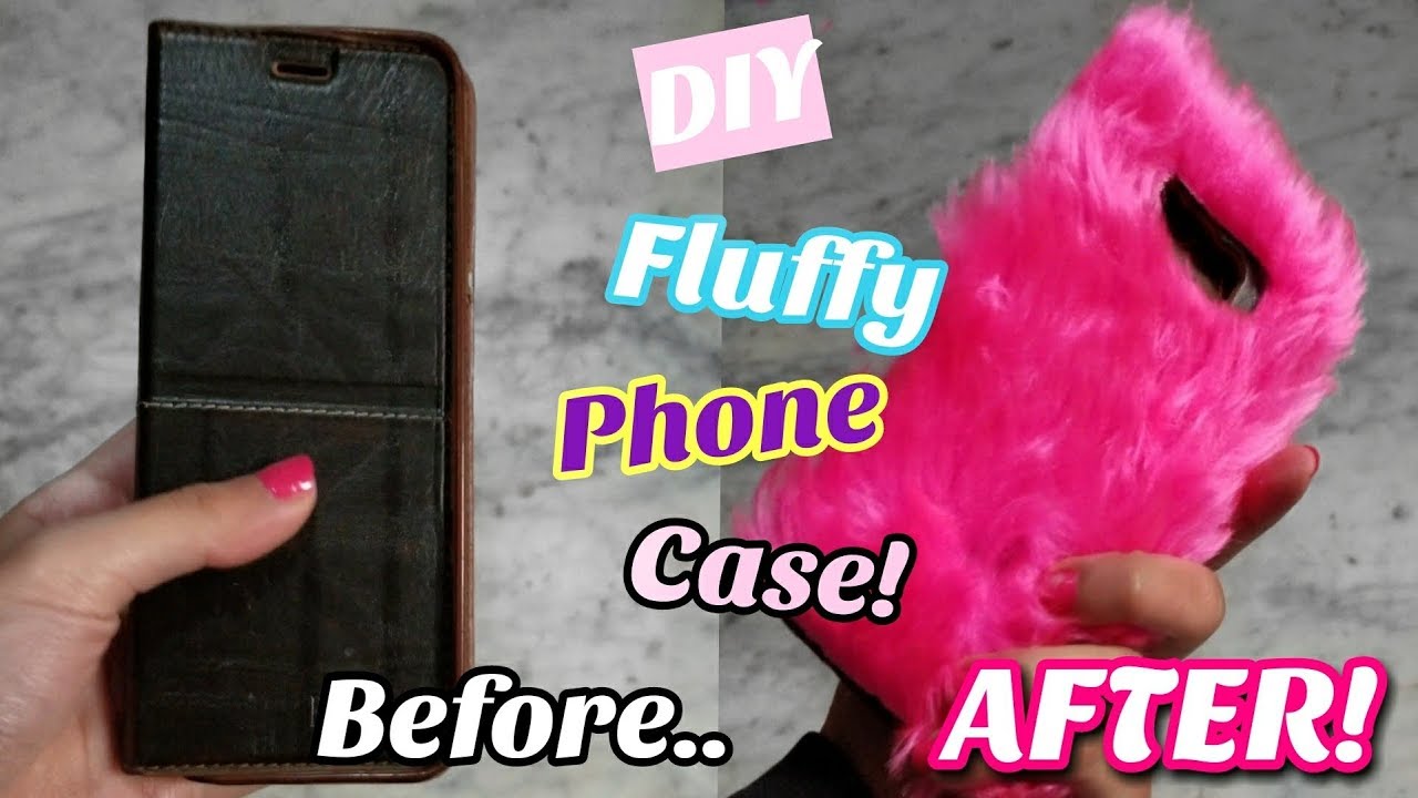 How To Make a Fluffy Phone Case! | DIY Phone Cover - YouTube