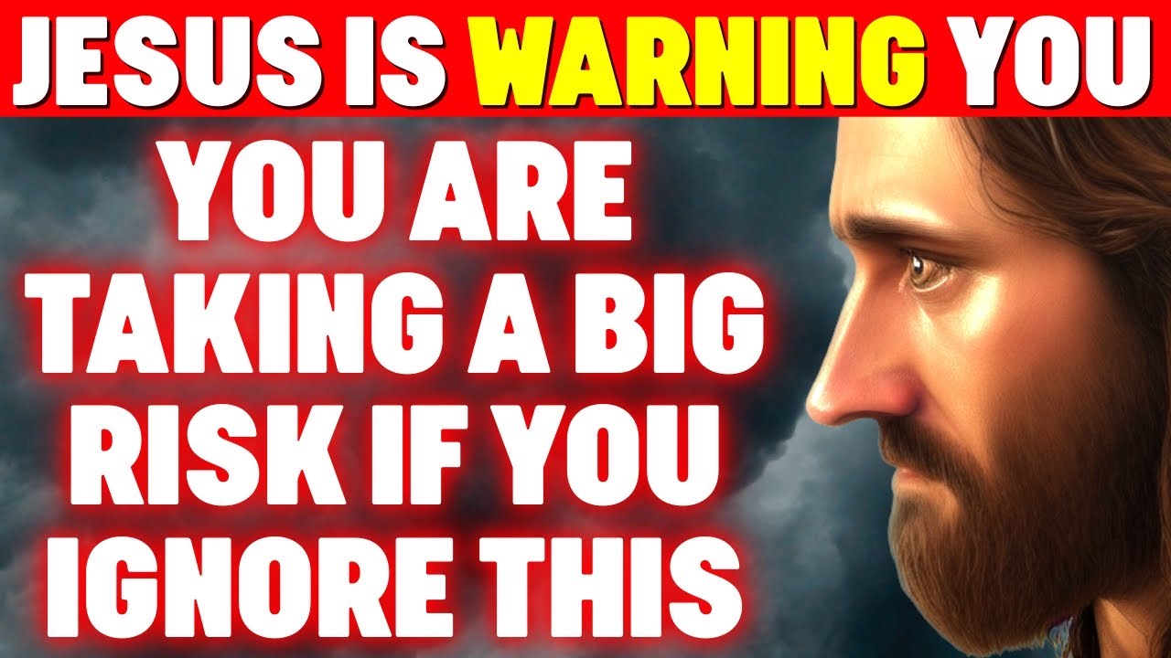 YOU'RE TAKING A BIG RISK! JESUS IS WARNING | Don't Avoid God's Message ...