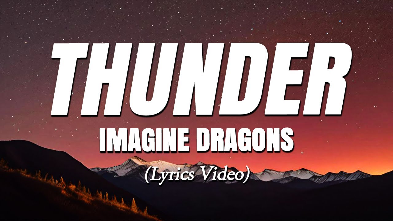 Imagine Dragons - Thunder (Lyrics Video) - YouTube