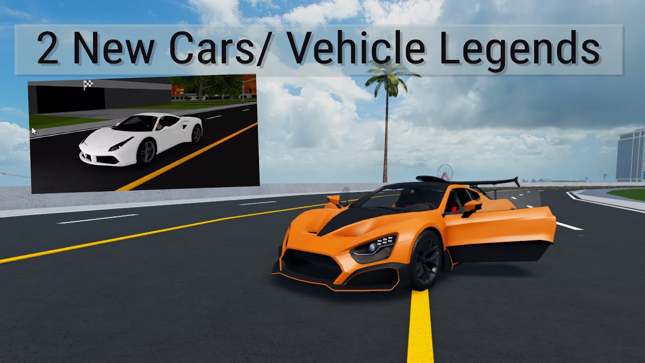 2 New Cars ( Vurtin TT-R and Cavalla 498 ) Vehicle Legends - YouTube