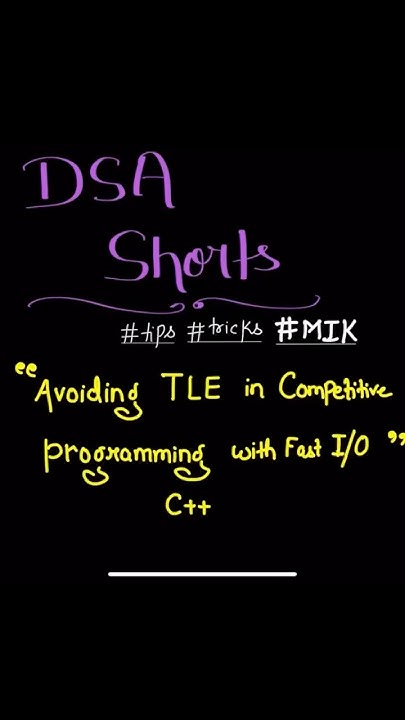 DSA Shorts with MIK - 10 | Avoid TLE in Competitive Programming with Fast I/O | Part 1 - YouTube