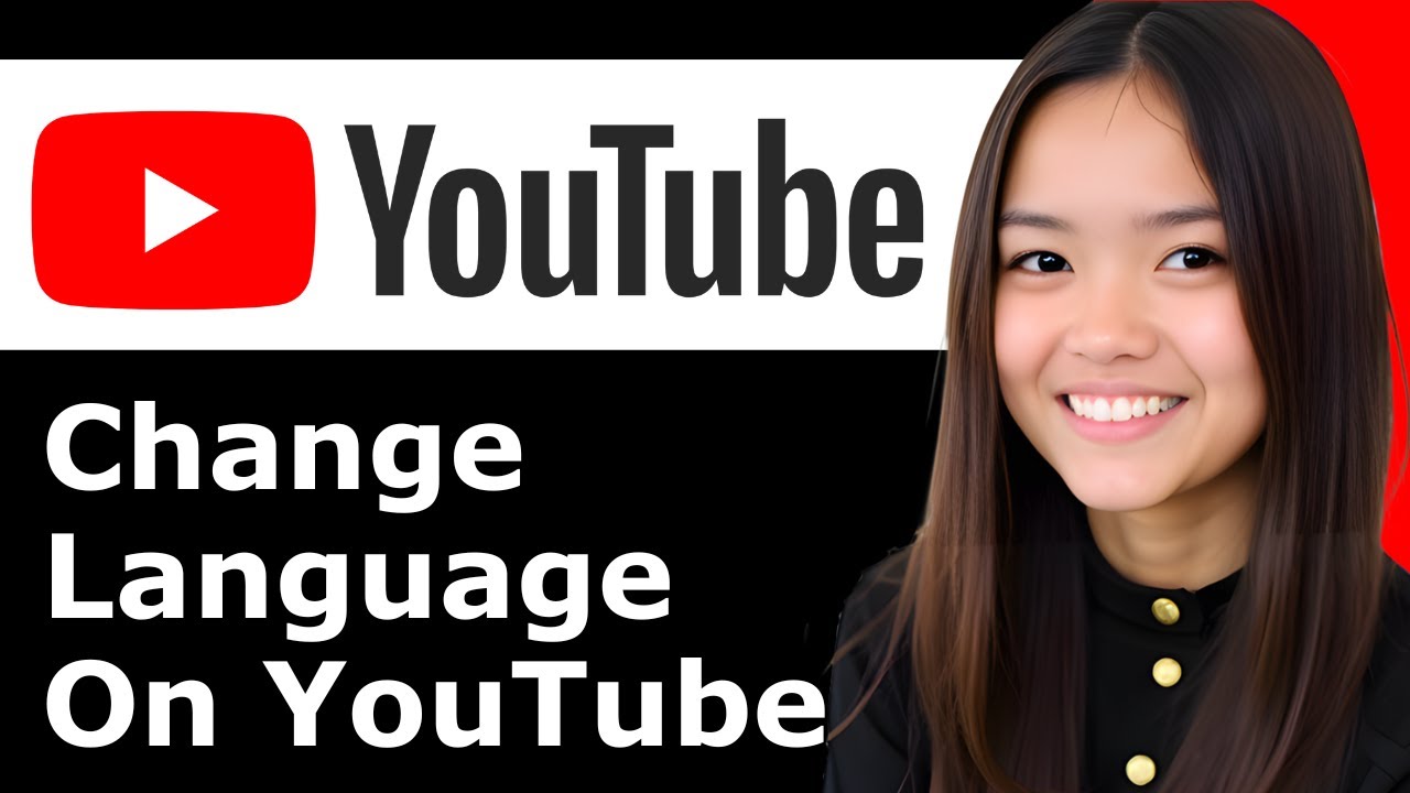 How To Change Language On YouTube (Step By Step) - YouTube