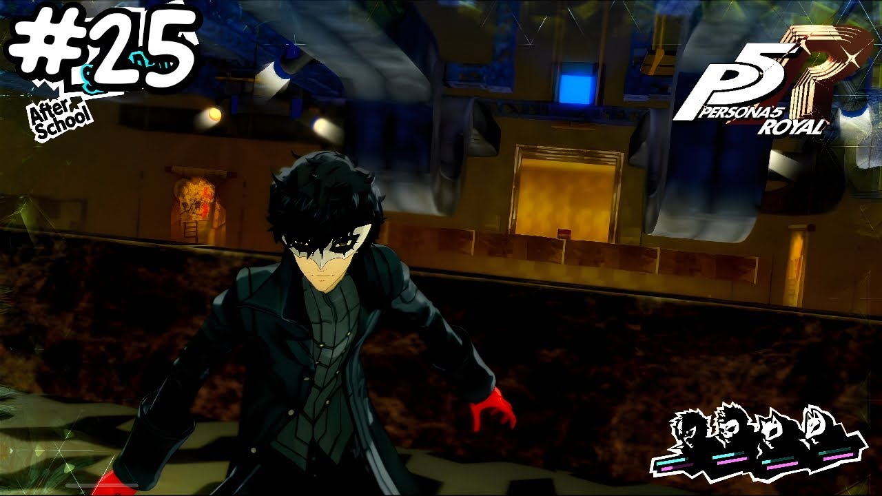 Persona 5 Royal | It's Time to Prepare, I Think... - Part 25 (Nintendo ...