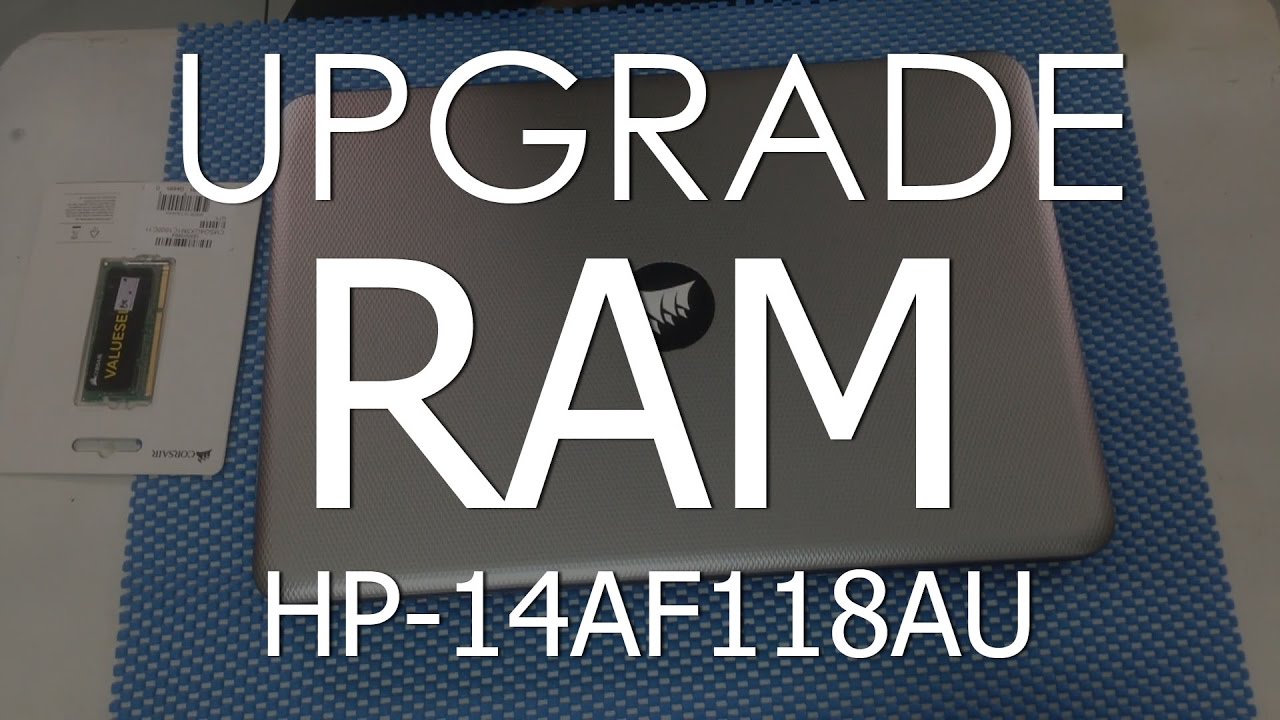 Cara Upgrade RAM Laptop HP Pavilion 14-AF118AU | Nambah Corsair Value ...