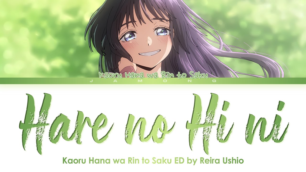 Kaoru Hana wa Rin to Saku - Ending FULL "Hare no Hi ni" by Reira Ushio ...