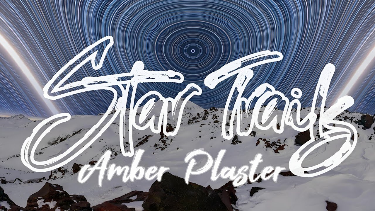 "Star Trails" - Amber Plaster - YouTube