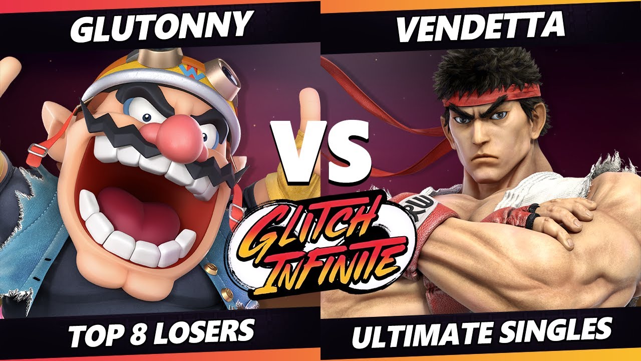 Glitch Infinite Top 8 - Glutonny (Wario) Vs. Vendetta (Ryu, Ken, Terry ...