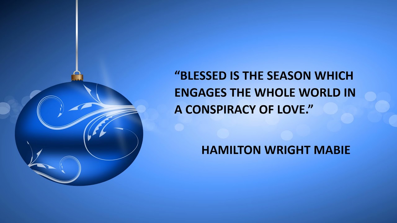 Hamilton Wright Mabie quote 1 Christmas - YouTube
