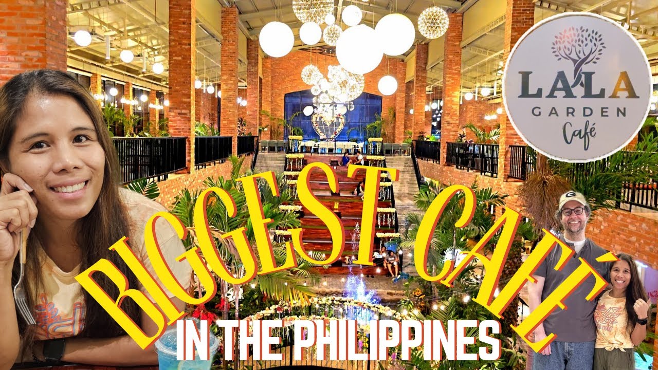 [4K] LALA GARDEN CAFÉ, The Biggest Café in Angeles City, Pampanga - YouTube