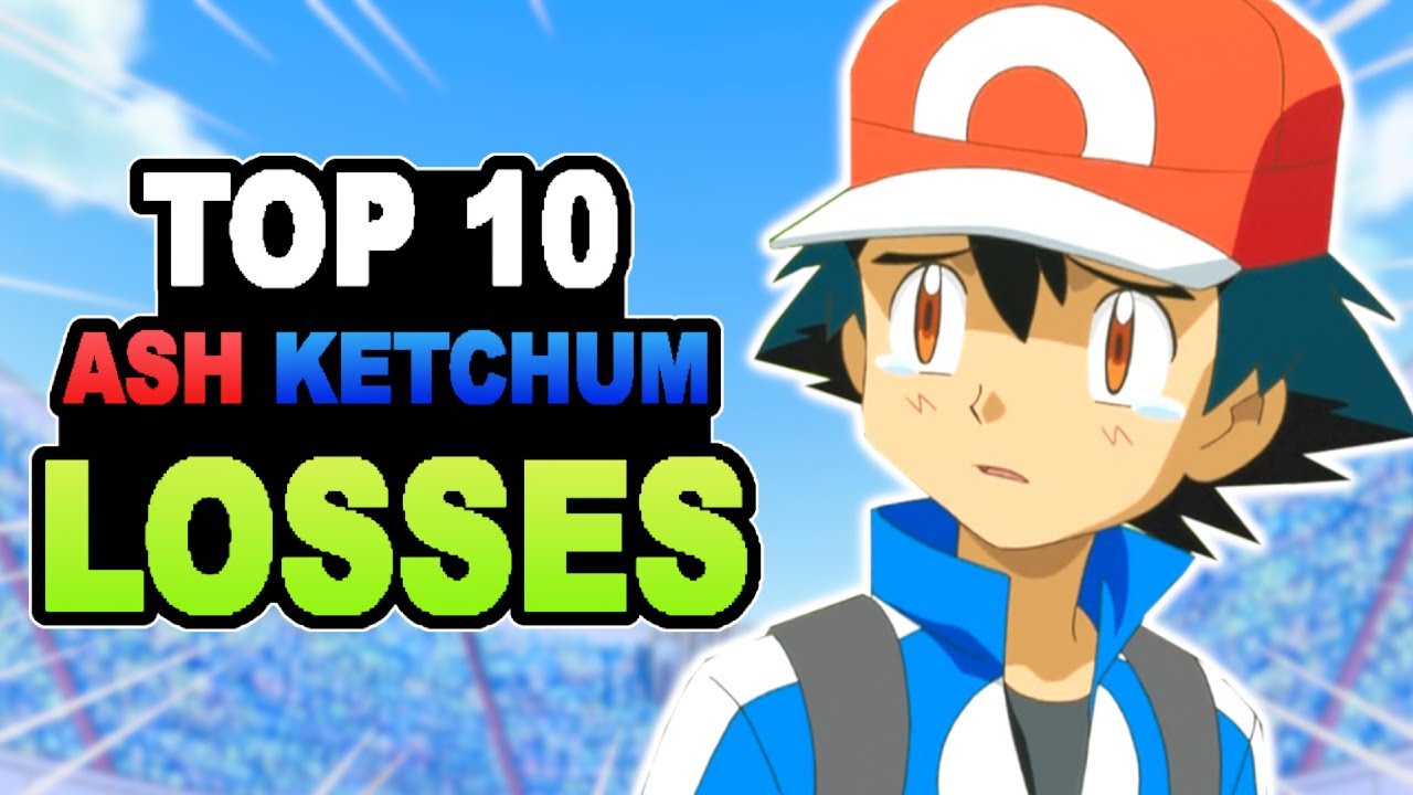 Top 10 Battles That Ash Ketchum Lost - YouTube
