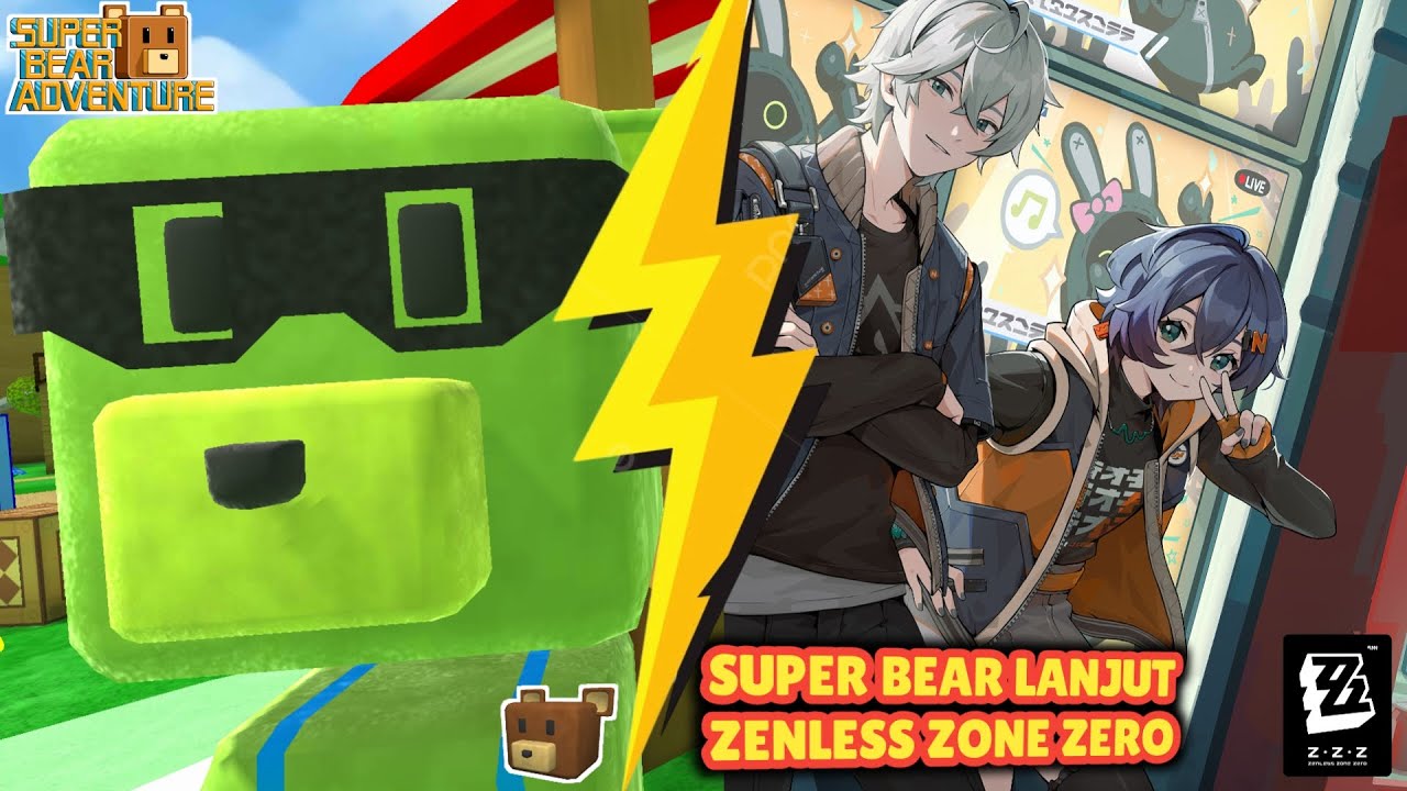 SUPER BEAR ADVENTURE LANJUT ZENLESS ZONE ZERO V 1.5 #superbearadventure ...