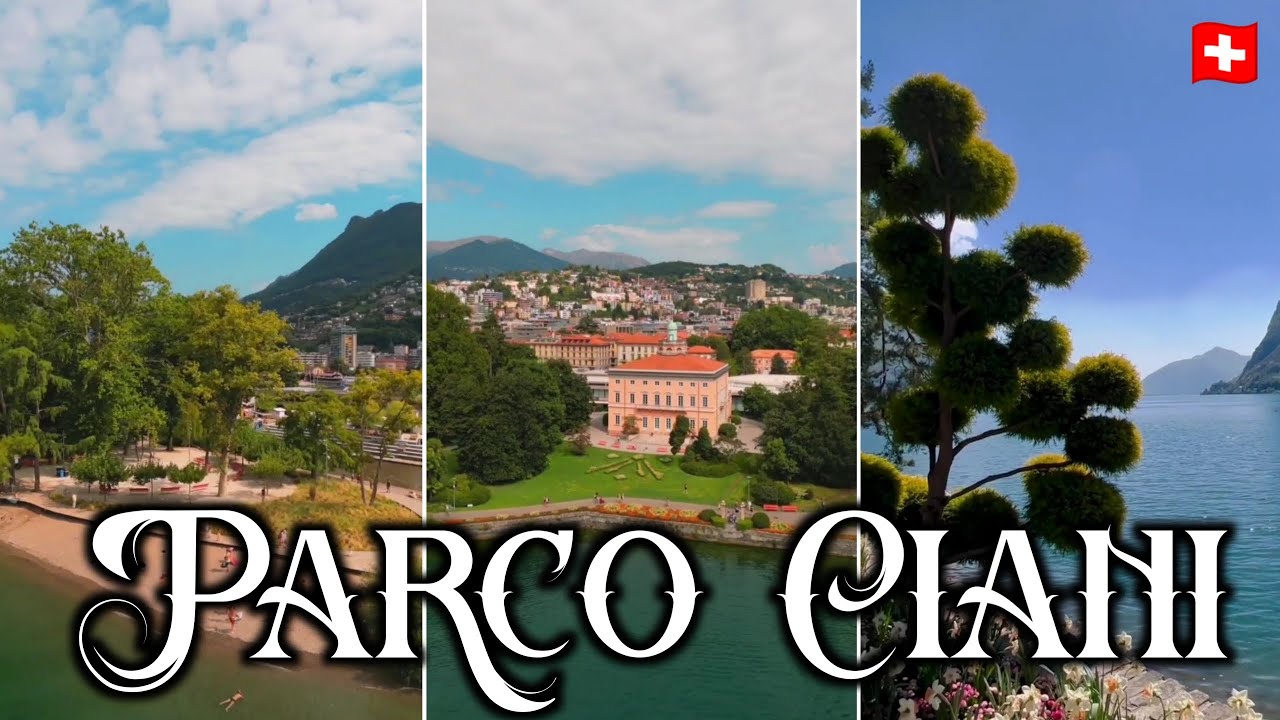 Parco Ciani - The Lugano's Green Pearl Located On Lake Ceresio - YouTube